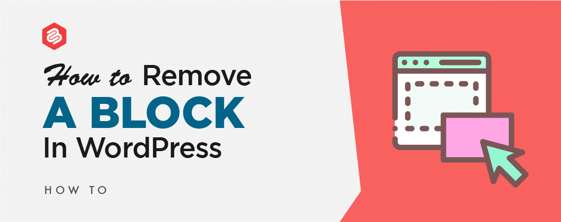 How To Remove A Block In WordPress Block Editor