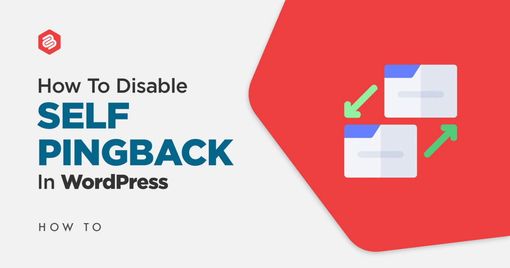 How to Disable Self Pingbacks in WordPress (3 Easy Ways) - Ultimate Blocks
