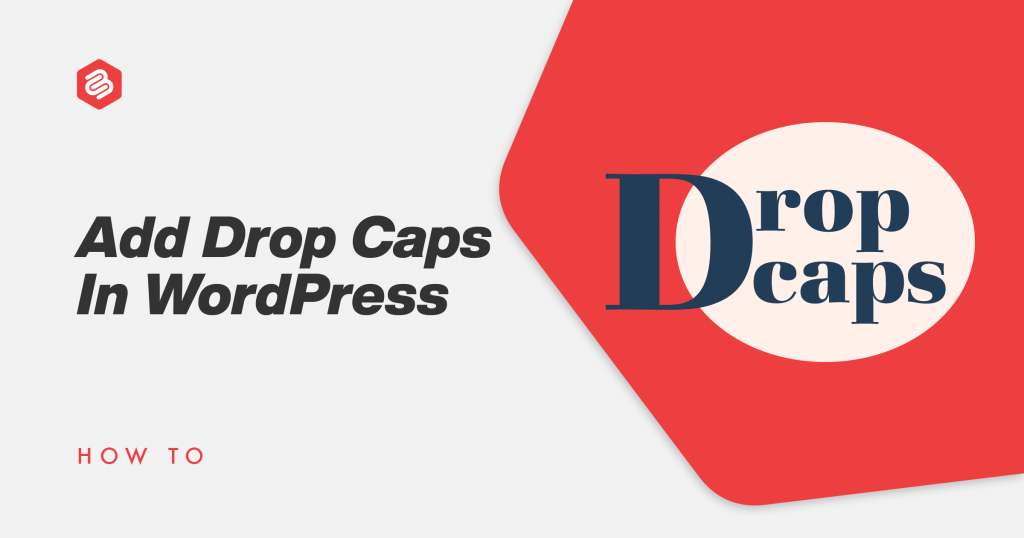 How To Add Drop Caps In Wordpress 9854
