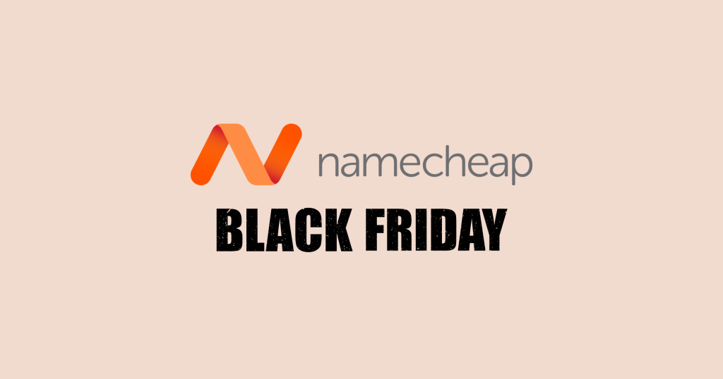Namecheap Black Friday Deals 2023 - Up To 99% OFF!