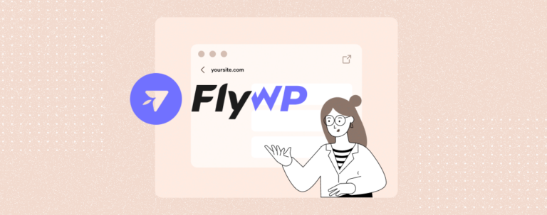 Reviewing FlyWP: Worthy Solution for WordPress Server Management?